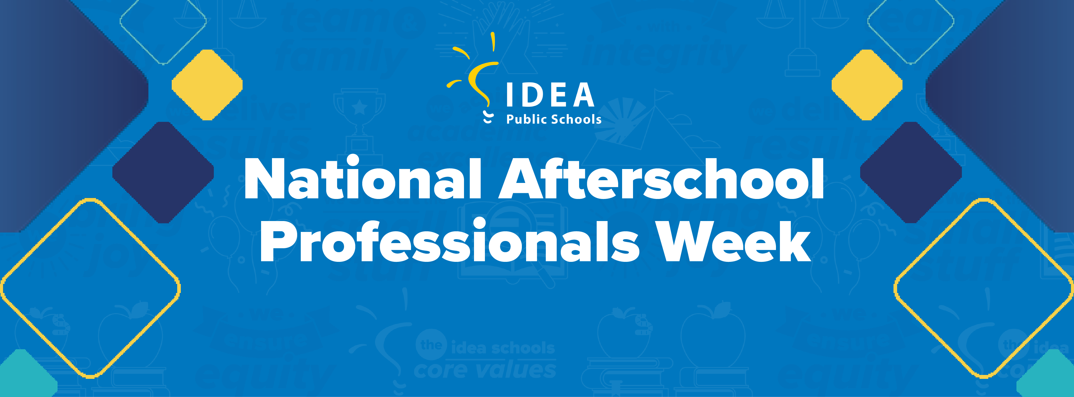 IDEA Public Schools Recognizes Afterschool Professionals Week - IDEA ...